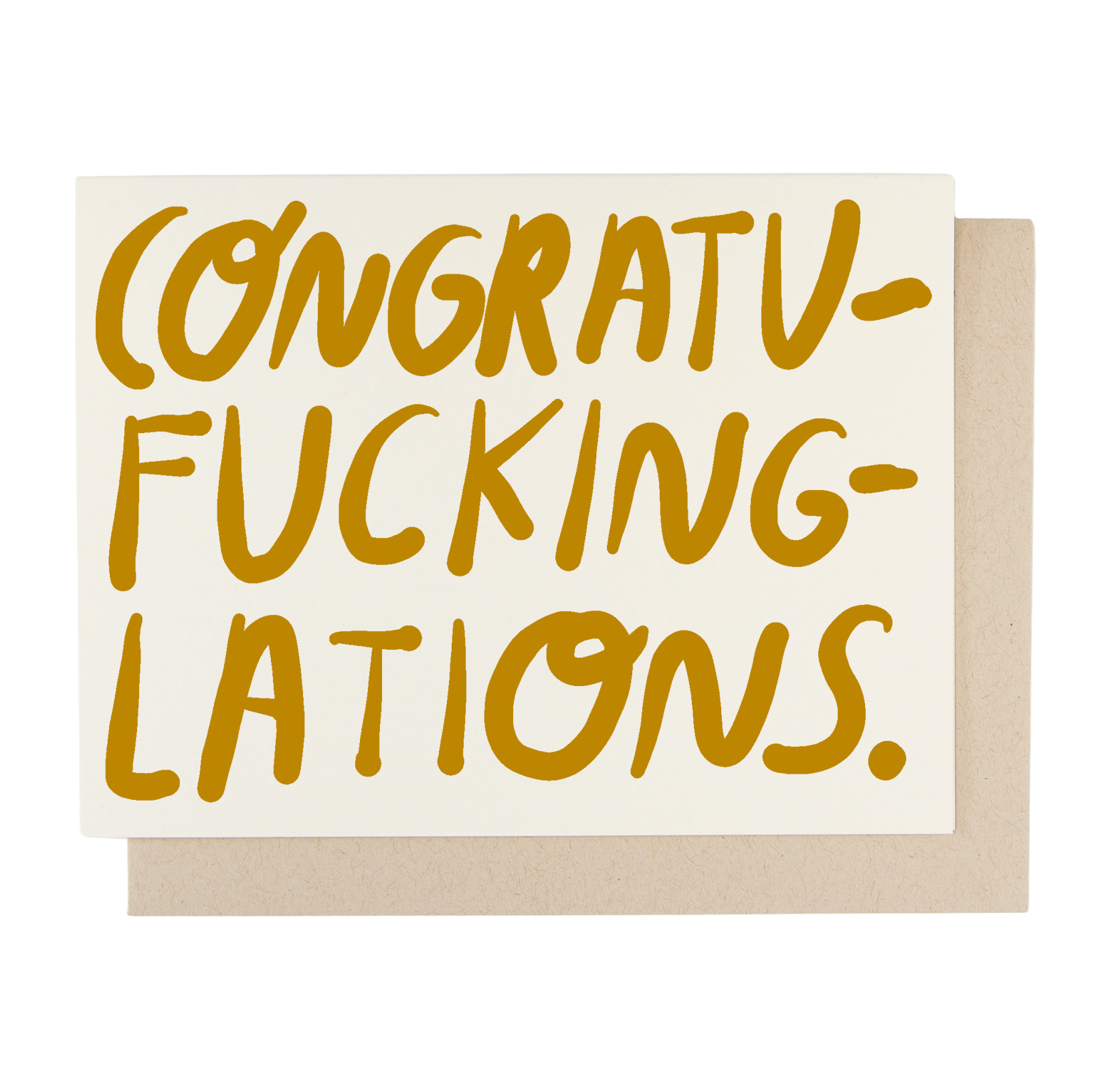 Congratu-fucking-lations Card – People I've Loved