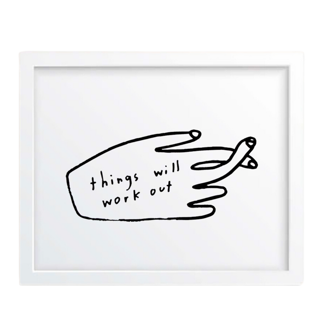 Things Will Work Out Print – People I've Loved